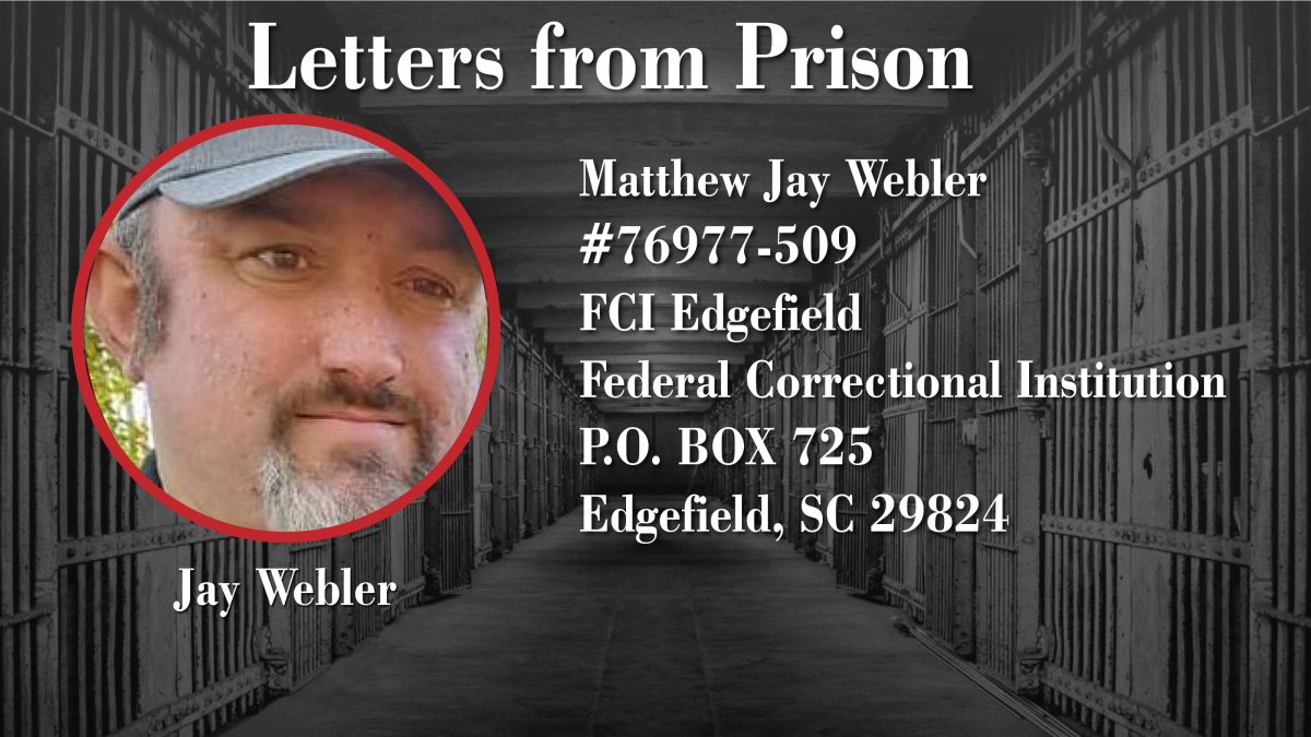 LETTERS FROM PRISON: MATTHEW WEBLER 2-22-23 and 3-1-23 - J6PatriotNews