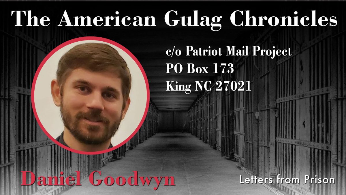 LETTERS FROM PRISON: DANIEL GOODWYN 080423 - J6PatriotNews